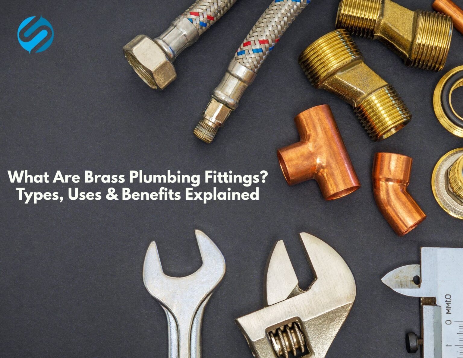 Brass Plumbing Fittings Explained: Uses, Types and Benefits